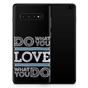 DesignSkinz Do What You Love What You Do Protective Vinyl Decal Wrap Skin Cover Compatible with The Samsung Galaxy S20 (Screen Trim & Back Glass Skin)