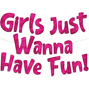 Girls Just Wanna Have Fun Neon Pink Glitter Banner – Bachelorette Party – Girls Birthday – Slumber Party – Pajama Party – Girls Night Out Decorations, Supplies, Favors and Gifts