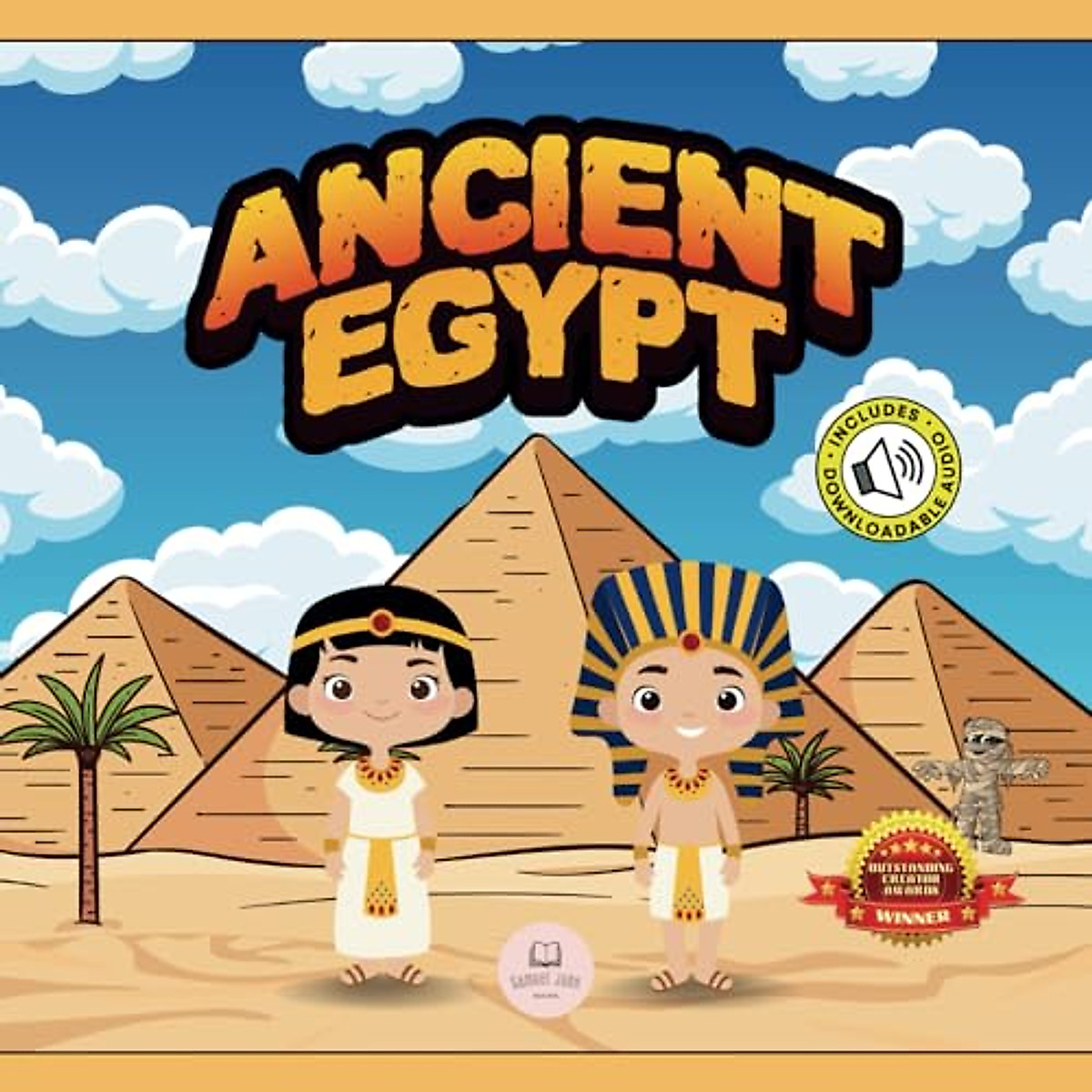 Ancient Egypt for Kids: Learn About Pyramids, Mummies, Pharaohs, Gods, and More! (Educational books for kids)