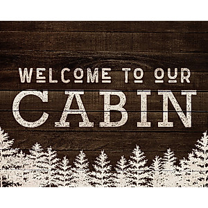 Farmhouse Style Our Cabin Print, 1 (8x10) Unframed Photos, Wall Art Decor Gifts for Home Nature Office Kitchen Mountain Log House Trek Garage School College Student Coach Camper Outdoors Park Ranger