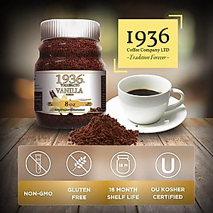 1936 Instant Coffee Vanilla 8 OZ- Smooth Taste - 100% Pure Arabica Coffee - Light Instant Coffee -Medium Roast - Glazed with Cane Sugar- Gluten Free- Kosher Certified -Non GMO