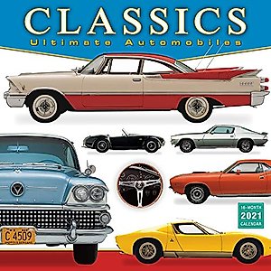2021 Classics: Ultimate Automobiles 16-Month Wall Calendar
