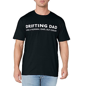 Funny Drifting Dad Like A Normal Dad JDM Car Drift T-Shirt