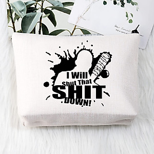 BDPWSS I Will Shut That Shit Down Makeup Bag Travel Pouch For Women Zombie Lover Gift Baseball Bat Gift Redemption Gift (Shut that down)