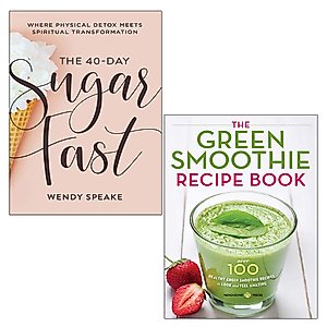 The 40-Day Sugar Fast, The Green Smoothie Recipe Book 2 Books Collection Set