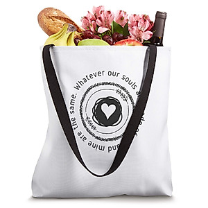 Emily Bronte Wuthering Heights Our Souls Poetry Quote Heart Tote Bag