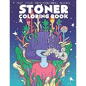 Stoner Coloring Book: A Trippy Psychedelic Stoner Coloring Book For Adults