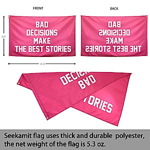 Seekamit Bad Decisions Make the Best Stories Flag Pink Funny College Dorm Flags for Girls Cool Girl Flags for Bedroom Room Wall Meme Flags for Room Guys Man Cave Banner 3x5Ft Indoor Outdoor Garden