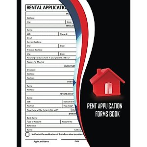 Rent Application Forms Book: Rental Lease Forms Book For Landlord, Realtors and Real Estate Agents. Residential Lease Applicant Book