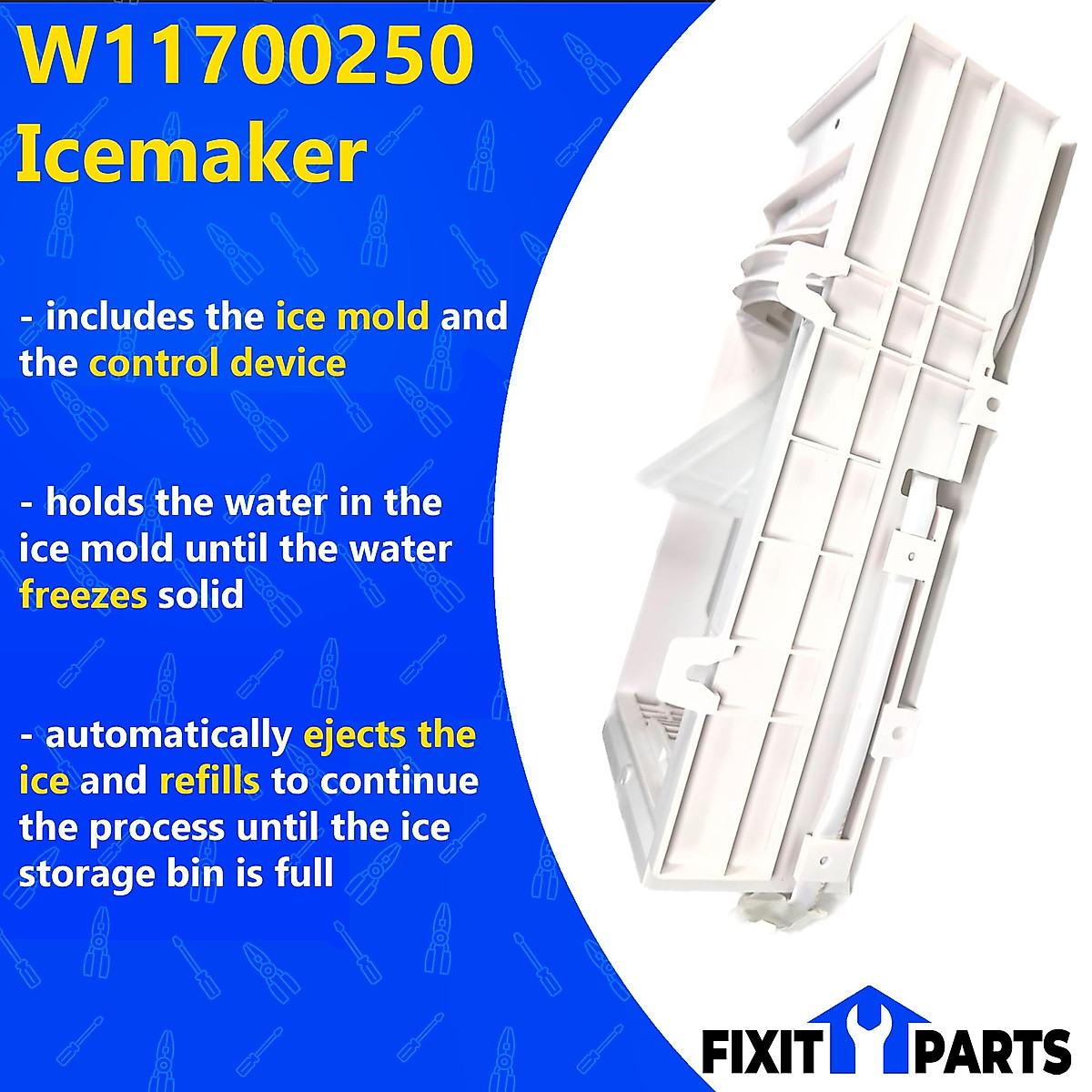 Upgraded FIXIT PARTS W11700250 Icemaker Replaces W11359448 W11546935 W11633658 Works with Amana, Kenmore, Whirlpool