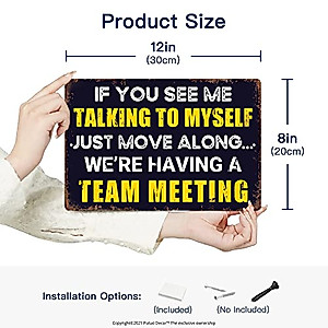 Putuo Decor If You See Me Talking to Myself Sign, Funny Office Cubicle Decor for Home Bar, 12x8 Inches Metal