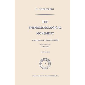 The Phenomenological Movement: A Historical Introduction (Phaenomenologica, 5)