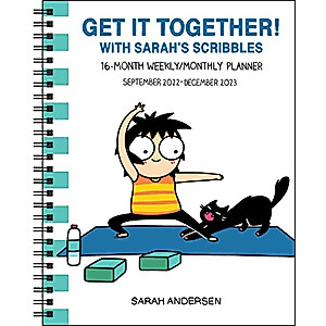 Sarah's Scribbles 16-Month 2022-2023 Weekly/Monthly Planner Calendar: Get It Together!