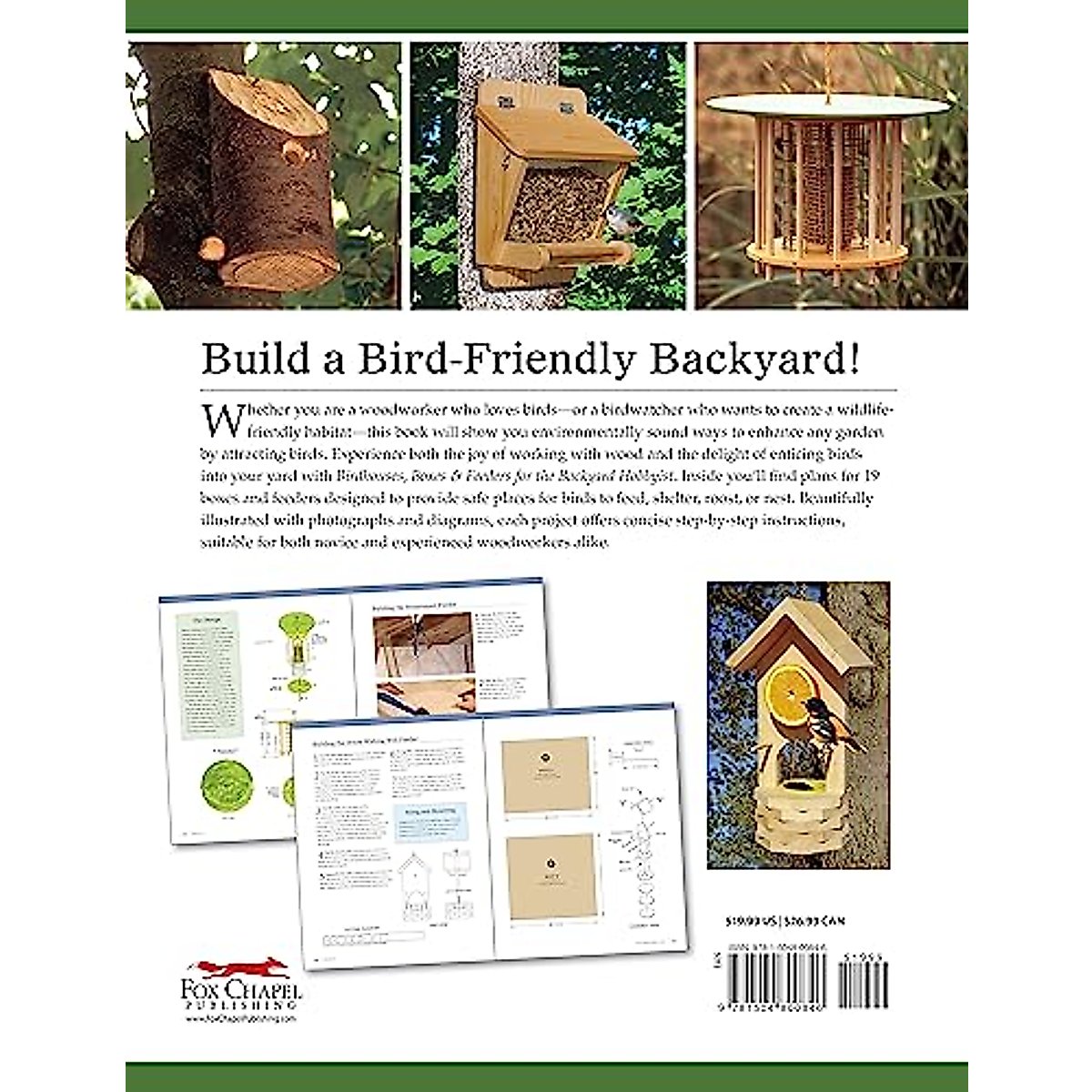 Birdhouses, Boxes & Feeders for the Backyard Hobbyist: 19 Fun-to-Build Projects for Attracting Birds to Your Backyard (Fox Chapel Publishing) Step-by-Step Suet Feeders, Nest Boxes, Bat Boxes, and More