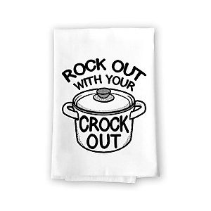 Honey Dew Gifts Funny Kitchen Towels, Rock Out with Your Crock Out Flour Sack Towel, 27 inch by 27 inch, 100% Cotton, Multi-Purpose Towel