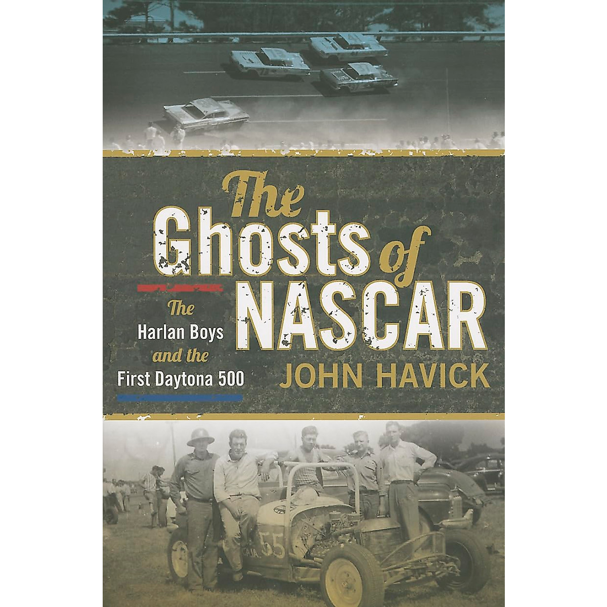 The Ghosts of NASCAR: The Harlan Boys and the First Daytona 500