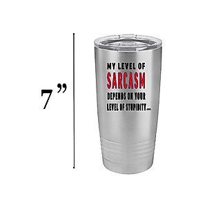 Rogue River Tactical Funny Sarcastic Office Work 20 Oz. Travel Tumbler Mug Cup w/Lid Vacuum Insulated Hot or Cold Level of Sarcasm (Silver)