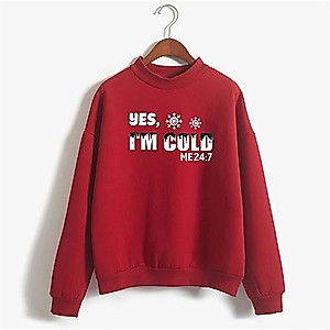 Yes I'm Cold Me 24:7 Sweatshirst for Women Fall Snowflake Pattern Long Sleeve Crew Neck Pullover Sweaters Oversized Tops