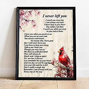 "I Never Left You"-Inspirational Christian Wall Art-11 x 14" Floral Memorial Print w/Red Cardinal Image-Ready to Frame. Home-Office-Spiritual Decor. Great Gift of Remembrance! Printed on Photo Paper.