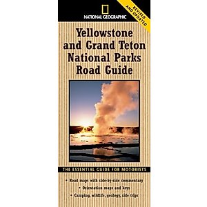 National Geographic Yellowstone and Grand Teton National Parks Road Guide: The Essential Guide for Motorists (National Park Road Guide)