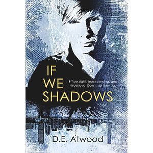 If We Shadows