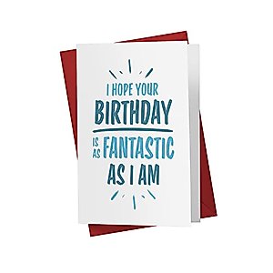 Funny Birthday Card For Men and Women, Large 5.5 x 8.5 Happy Birthday Card For Husband, Birthday Card For Brother - Birthday Card For Sister, Birthday Card For Son, Mom, Dad - Karto - As Fantastic