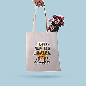 Musical Tote Bag There's a Million Things i Haven't Done But Just You Wait Musical Reusable Tote Bag