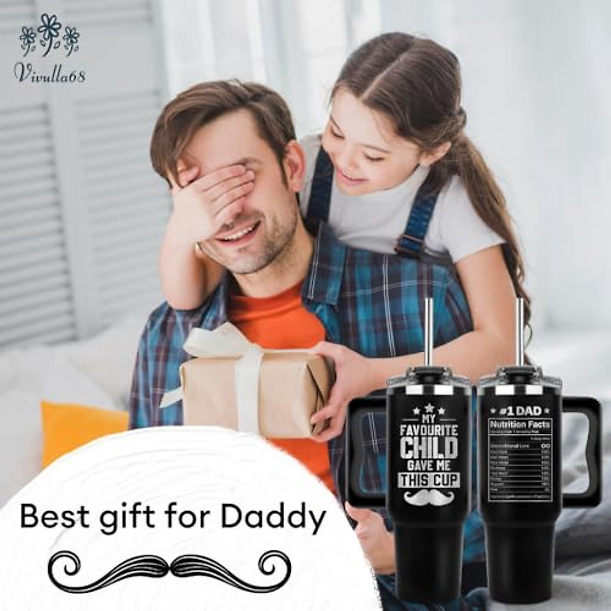 Vivulla68 Father's Day Gift from Daughter or Son - My Favorite Child Gave Me This Cup | Funny Dad Tumbler 40oz with Lid & Straw | Cute Papa Coffee Mug | Insulated Travel Cup for Dad