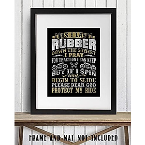 Lay Rubber & Dear God Protect My Ride- Funny Garage Wall Decor Print, For Home Decor, Office Decor, Man Cave Decor, Bar Decor & Garage Decor. Great For Motorcycles & Gearheads.Unframed - 8 x10"