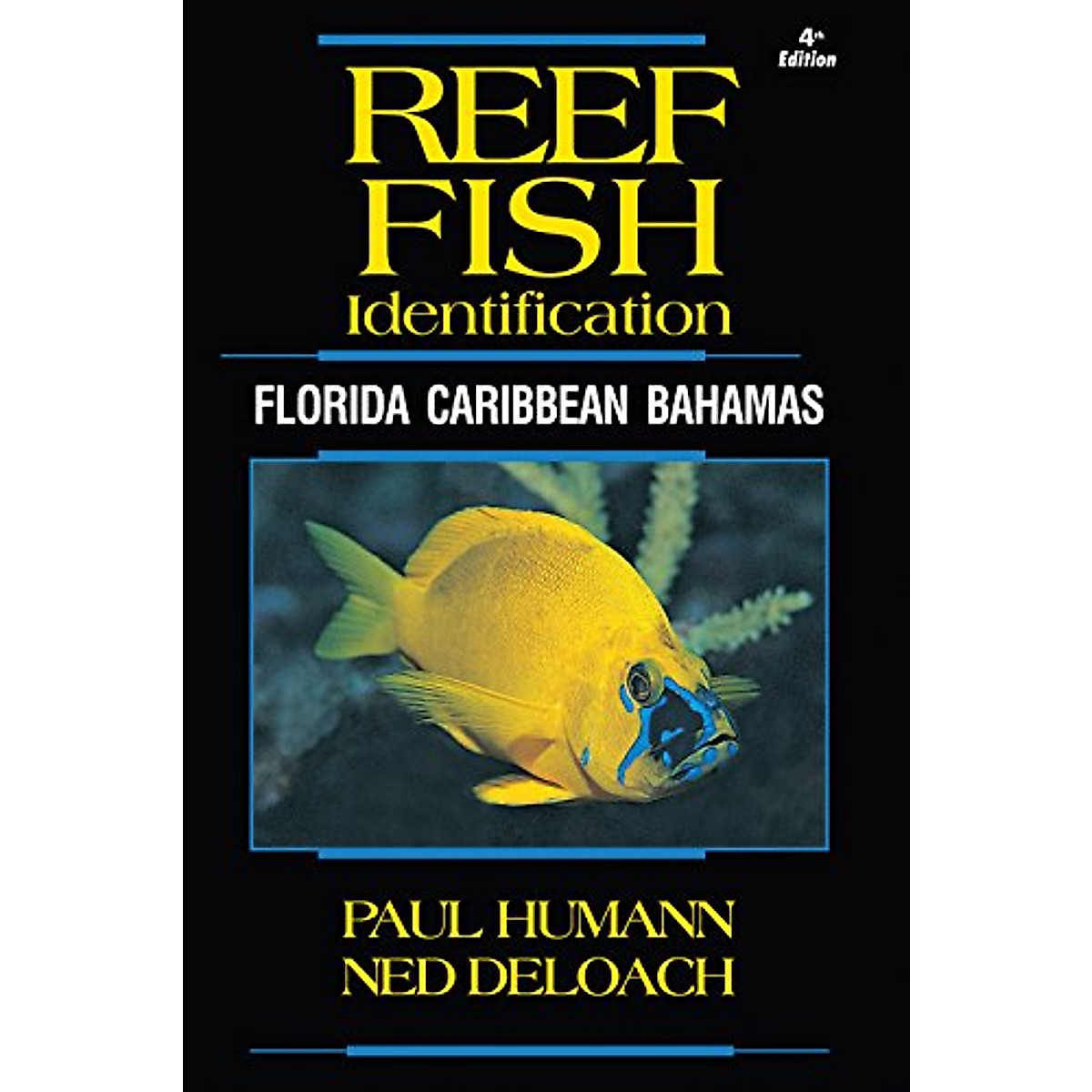 Reef Fish Identification - Florida Caribbean Bahamas - 4th Edition (Reef Set)