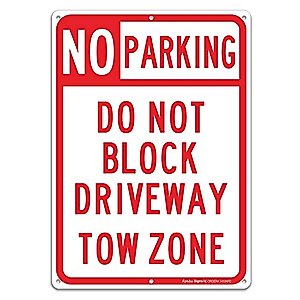 No Parking Sign, Do Not Block Driveway Sign, Tow Zone, Reflective .40 Rust Free Aluminum 14 x 10 Inches, UV Protected, Weather Resistant, Waterproof, Durable Ink，Easy to Mount
