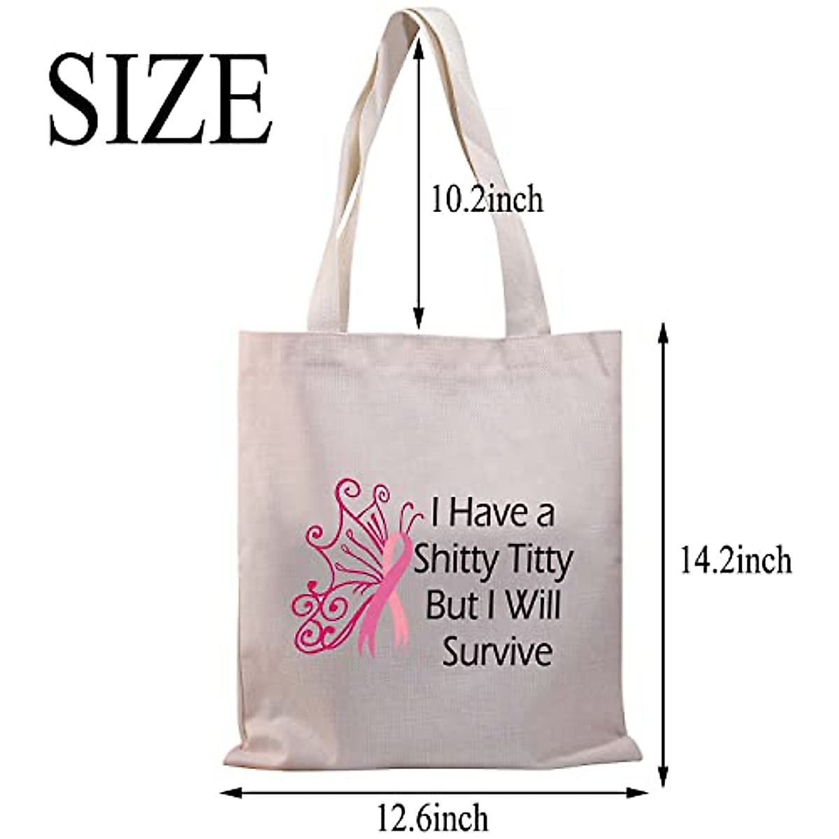BDPWSS Breast Cancer Awareness Tote Bag Cancer Support Gift I Have a Shitty Titty But I Will Survive Handbag (I Will Survive TG)