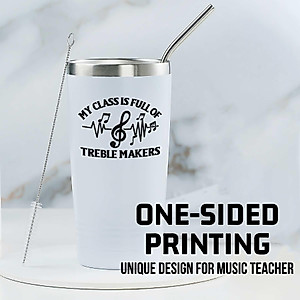 Onebttl Funny Music Teacher Gifts For Men, Women - My Class is Full of Treble Makers - 20 oz/590 ml Stainless Steel Insulated Tumbler with Straw, Lid - Music Lover Musical Themed Gifts - (White)