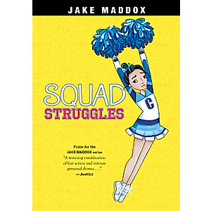 Squad Struggles (Jake Maddox Girl Sports Stories)