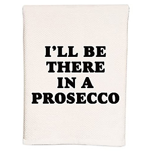 Moonlight Makers Decorative Hand Towel, Waffle Weave, Soft Absorbent Cotton, Gift Idea, Home Bathroom/Kitchen Decor, Dish Cloth, Funny Design, Multi-Purchase Discounts (I'll Be There In A Prosecco)