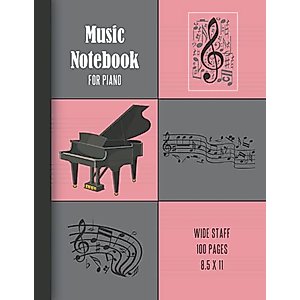 Blank Piano Sheet Music Notebook: Music Notebook For Piano, Music Notebook Wide Staff for Girls and Boys, 100 pages, 8.5x11