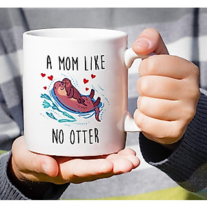 Retreez Funny Mug - A Mom Like No Otter Other 11 Oz Humor Ceramic Tea Coffee Mugs - Funny, Sarcasm, Sarcastic, Motivational, Inspirational birthday gifts for mom, mum, mama, mother, mother's day gift