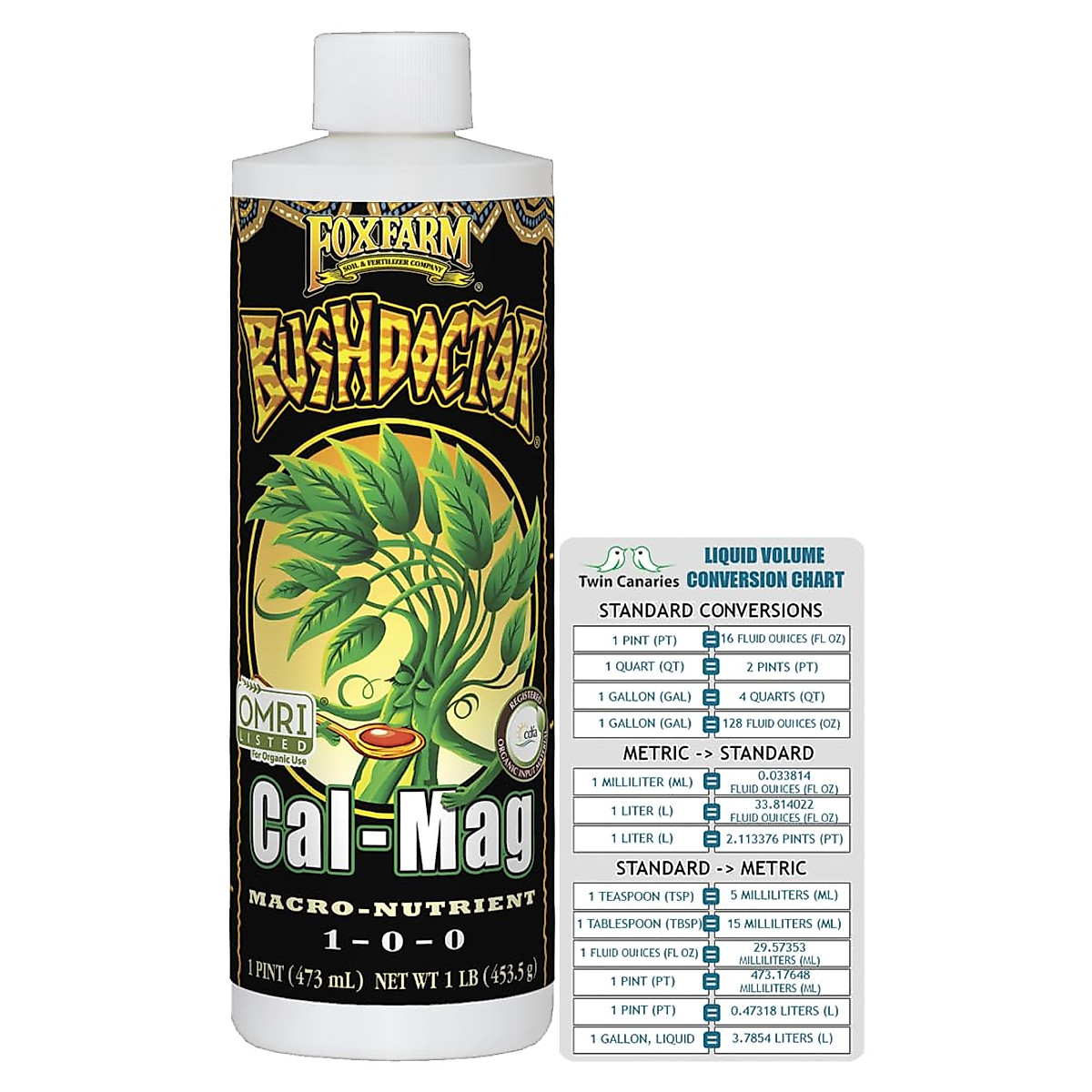 Bush Doctor Cal-Mag - 1 Pint (16 fl oz) + Twin Canaries Chart