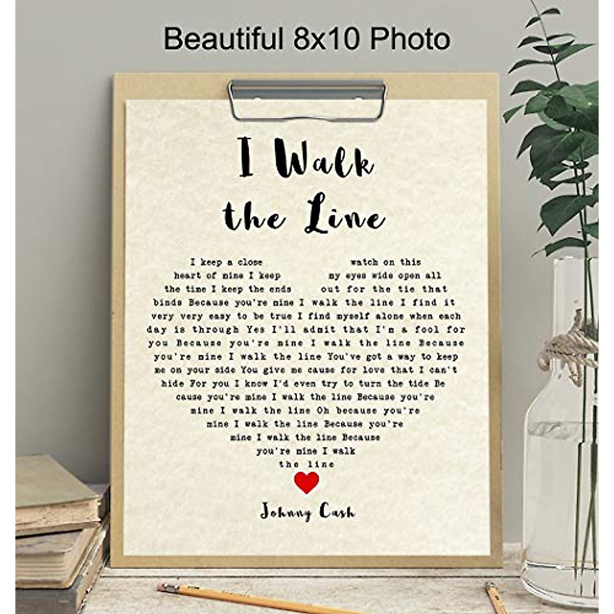 Johnny Cash Poster - 8x10 I Walk The Line Song Lyrics - Cool Gift for Country Music, Nashville, Grand Ole Opry Fans - Romantic Sentimental Poster Print, Wall Art, Home Decor