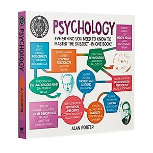 A Degree in a Book: Psychology: Everything You Need to Know to Master the Subject - in One Book! (A Degree in a Book, 1)
