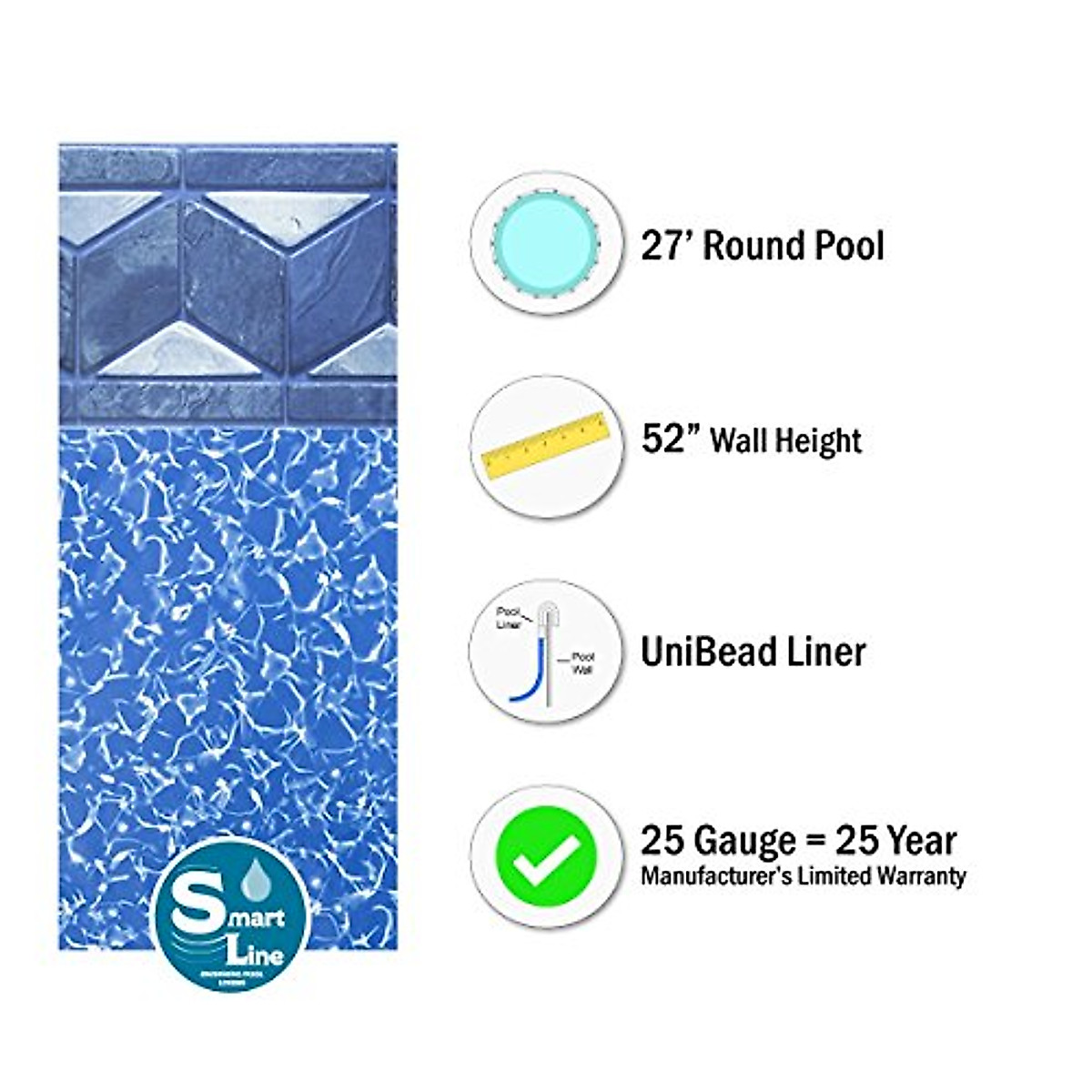 Smartline Tuscan 27-Foot Round Pool Liner | UniBead Style | 52-Inch Wall Height | 25 Gauge Virgin Vinyl Material | Designed for Steel Sided Above-Ground Swimming Pools | Universal Gasket Kit Included