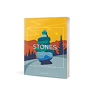 Stones: Making God’s Faithfulness the Bedrock of Your Faith (Storyline Bible Studies)