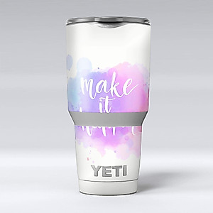 Design Skinz Bright Make it Happen - Skin Decal Vinyl Wrap Kit Compatible with The Yeti Rambler Cooler Tumbler Cups