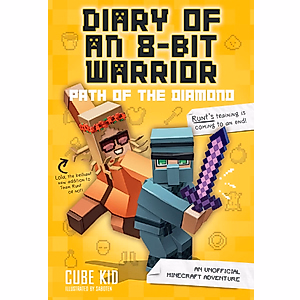 Diary of an 8-Bit Warrior: Path of the Diamond: An Unofficial Minecraft Adventure (Volume 4)