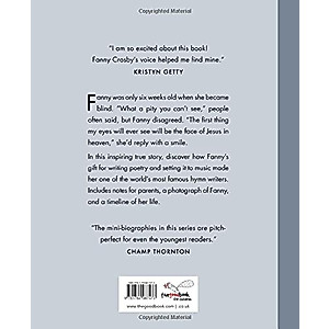 Fanny Crosby: The Girl Who Couldn't See But Helped The World To Sing (Inspiring children's Christian biography of one of the world’s most famous hymn ... to gift kids 4-7) (Do Great Things for God)