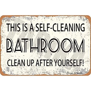 This is A Self-Cleaning Bathroom Clean Up After Yourself! Retro Look 8X12 Inch Iron Decoration Crafts Sign for Home Kitchen Bathroom Farm Garden Garage Inspirational Quotes Wall Decor