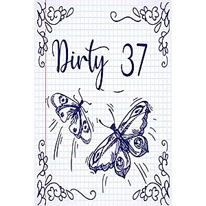 Butterflies Personalized Birthday Notebook - Butterflies Personalized Journal -Dirty 37 Notebook Birthday - Butterflies bday Lover Gift: Unique gifts ... Gift, 120 Pages, 6x9, Soft Cover, Ma
