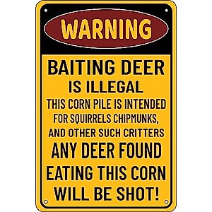 Warning Baiting Deer is Illegal Vintage Metal Tin Sign Wall Decor Retro Art Funny Decorations Home Bar Farm Garden Room Plaque Posters 12 × 8 Inch