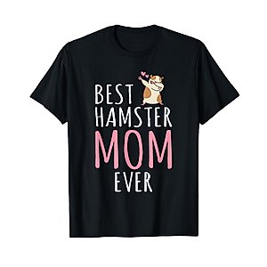 Best Hamster Mom Cute Hamster Owner T-Shirt