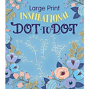 Large Print Inspirational Dot-to-Dot (Large Print Puzzle Books)